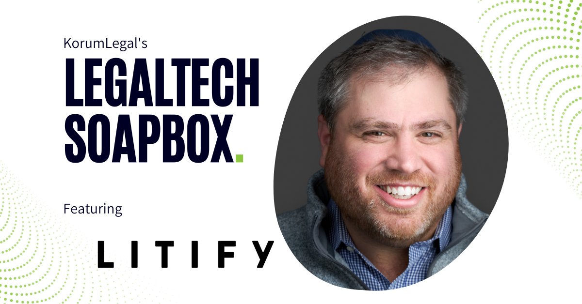 LegalTech Soapbox: Empower your daily operations with Litify